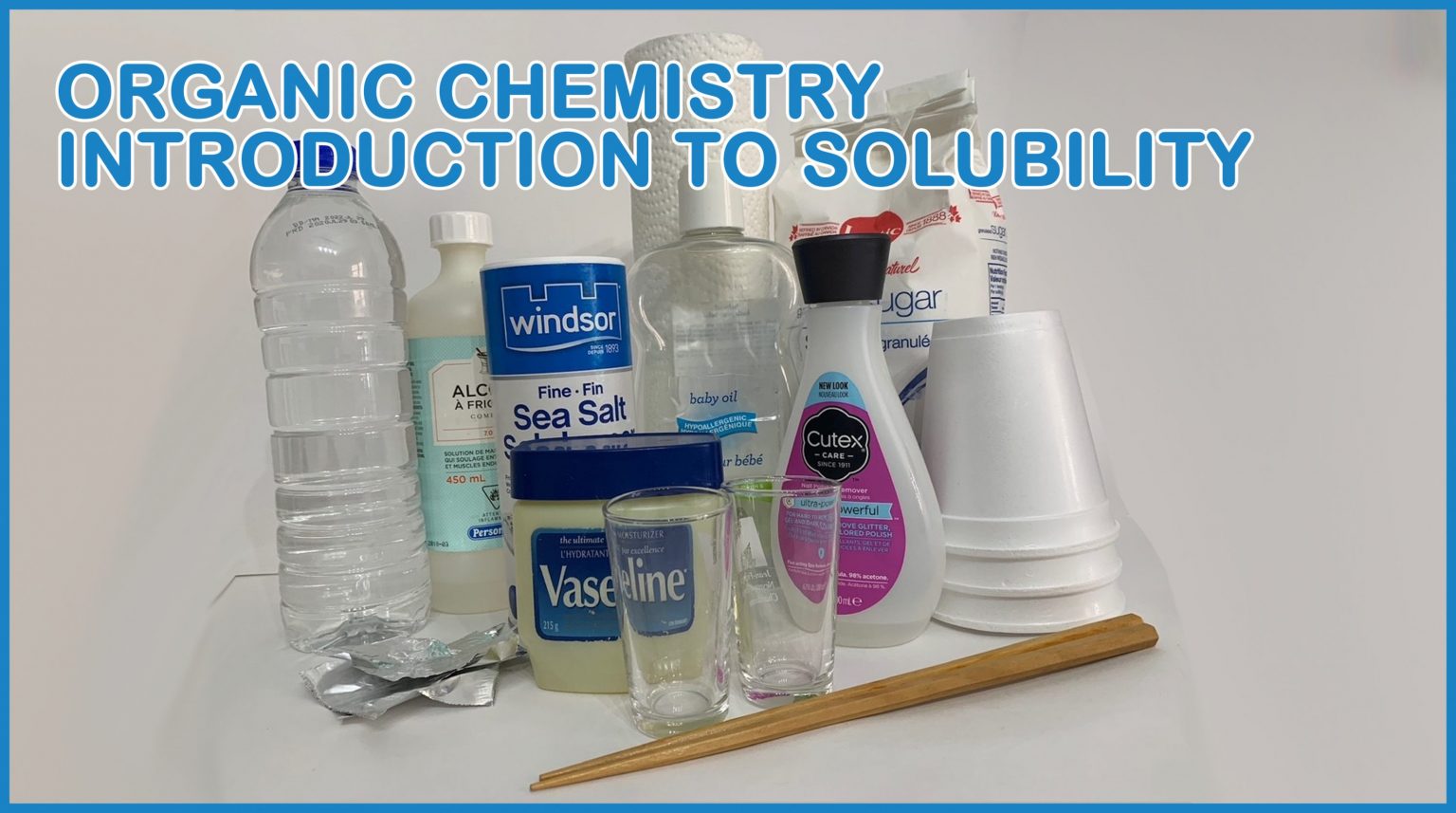 CLAW At-Home Experiment: Organic Chemistry Introduction to Solubility ...